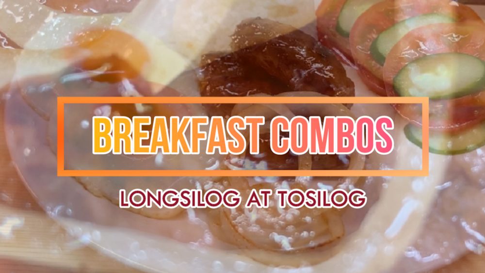 Breakfast Combos (Longsilog & Tosilog) - Akabane Bussan